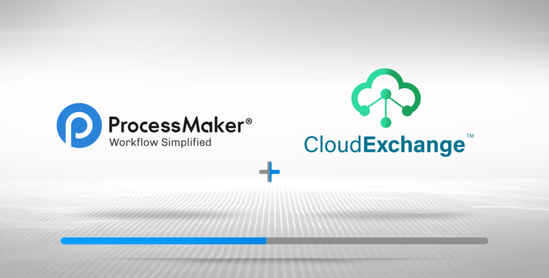 ProcessMaker Continues to Expand Its Partner Network With New Partner CloudExchange | ProcessMaker