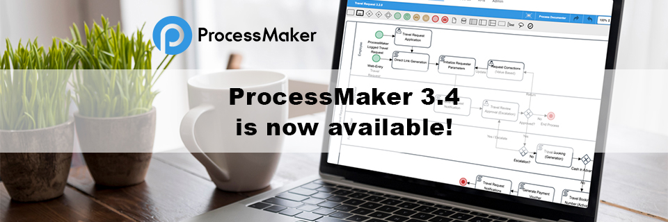 Introducing ProcessMaker 3.4! | ProcessMaker