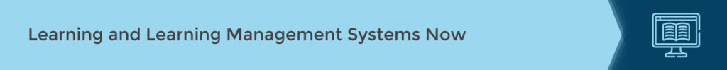 How Learning Technology Has Evolved with the LMS | ProcessMaker