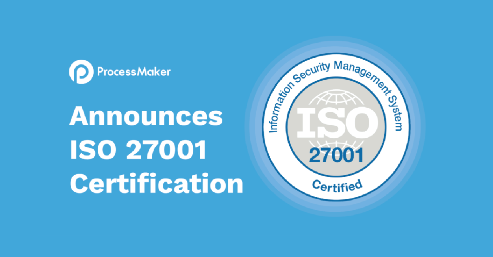 ProcessMaker Announces ISO 27001 Certification | ProcessMaker