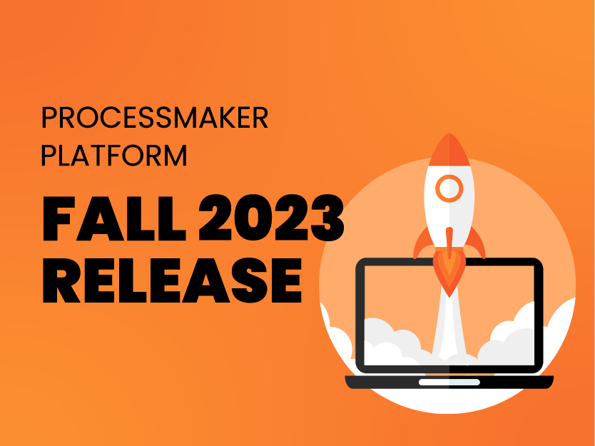Fall 2023 | Releases | ProcessMaker