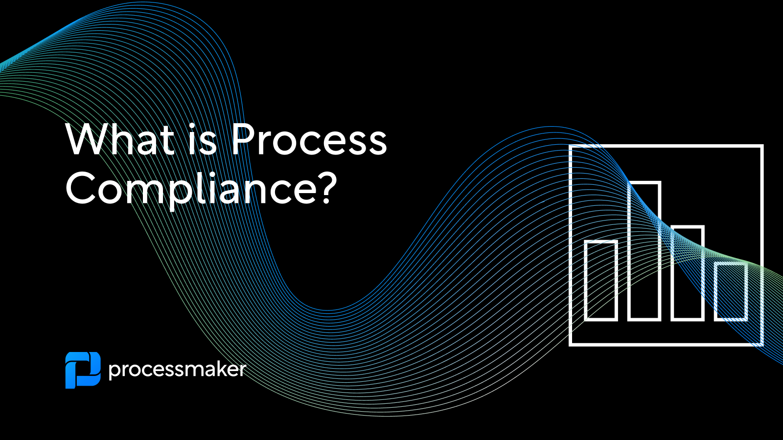 Process Compliance Explained - Methods, Tools & Tips | ProcessMaker