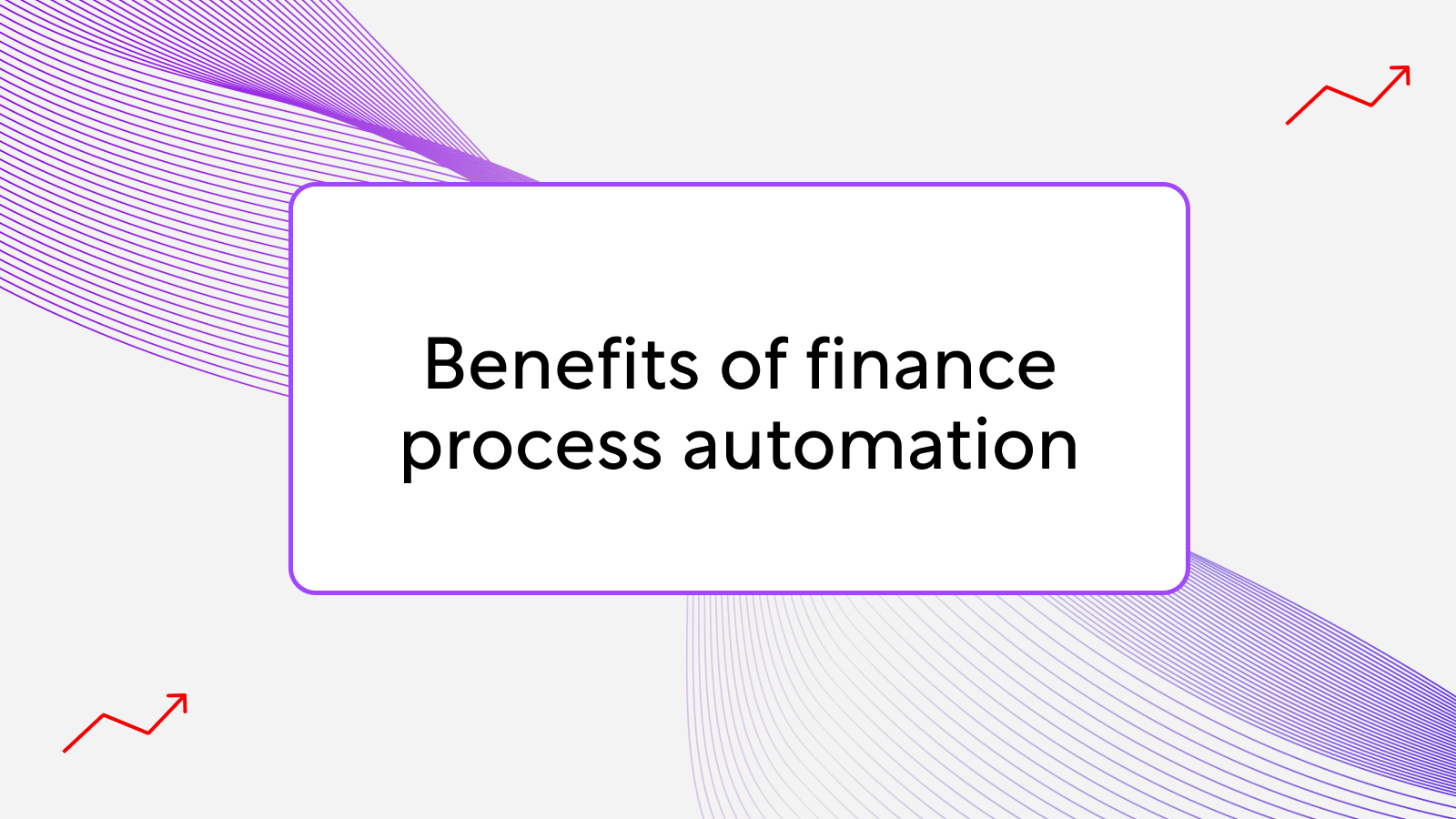 Beneficios de la automatización de procesos financieros | ProcessMaker