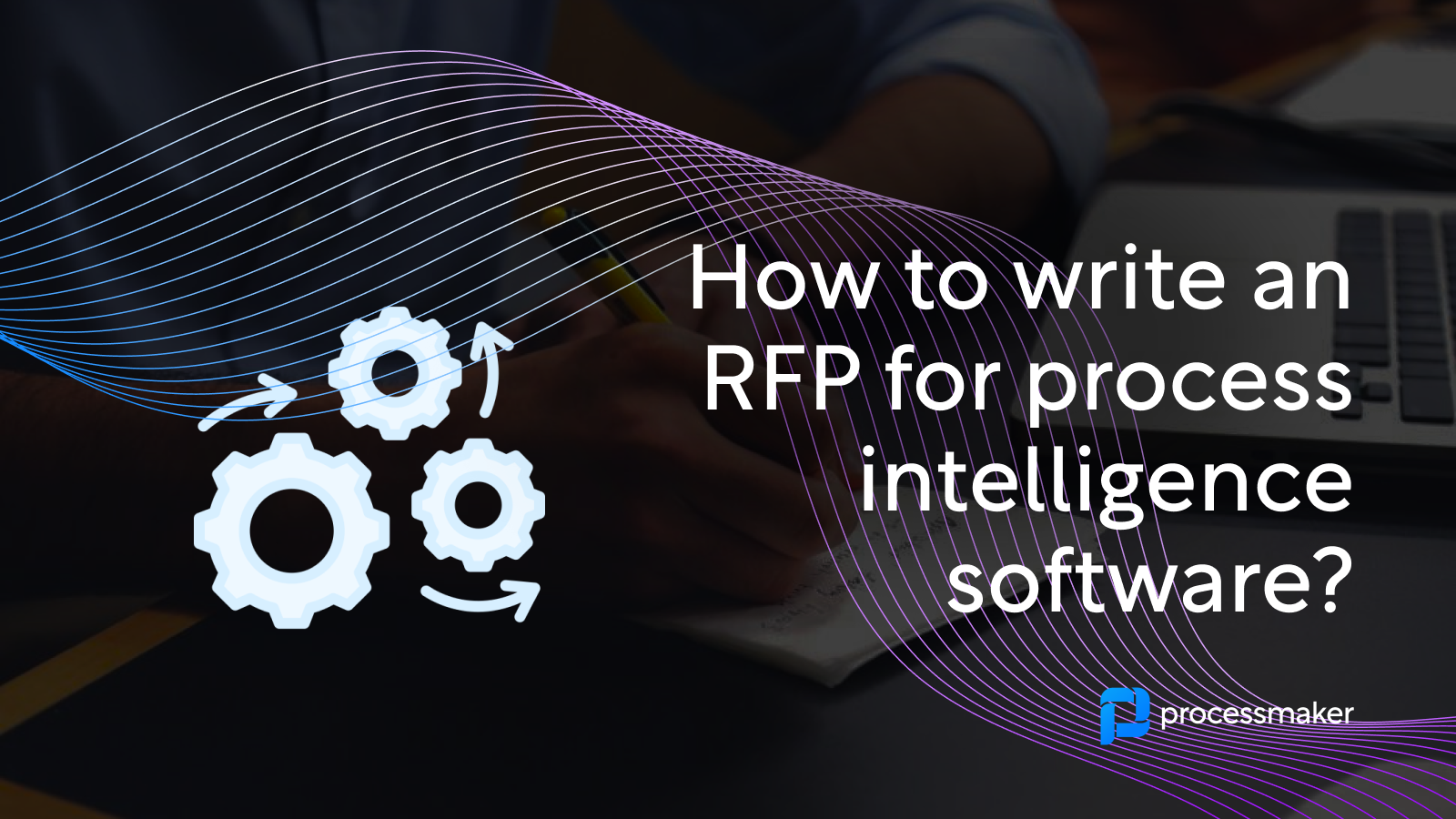 Cómo escribir una RFP para software de inteligencia de procesos | ProcessMaker